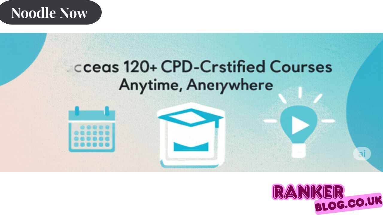 Noodle Now Login & Online Training Courses - CPD Certified Childcare ...